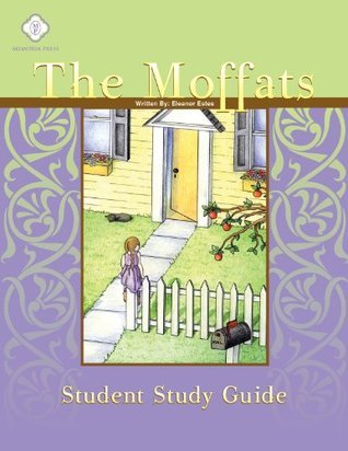 The Moffats, Student Guide by Highlands Latin School Faculty | Goodreads