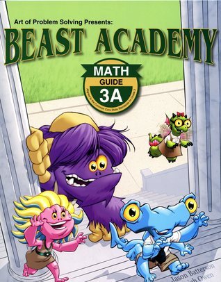 Beast Academy (Math Guide 3A) by Jason Batterson | Goodreads