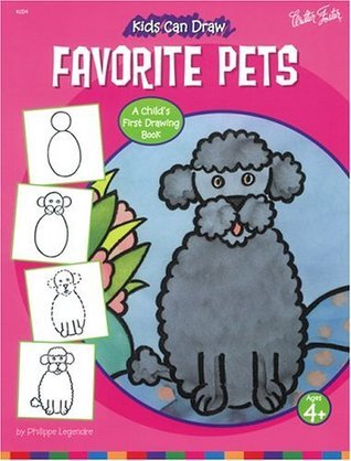 Kids Can Draw Favorite Pets by Philippe Legendre | Goodreads