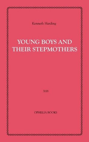 Young Boys and Their Stepmothers by Kenneth Harding | Goodreads