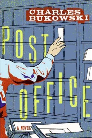Post Office: A Novel by Charles Bukowski | Goodreads
