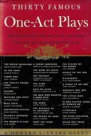 Thirty Famous One-Act Plays (The Modern Library) by Bennett Cerf ...