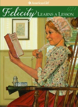 Felicity Learns A Lesson by Valerie Tripp | Goodreads