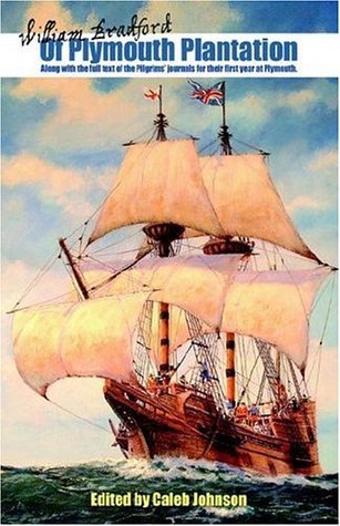 Of Plymouth Plantation, along with the full text of the Pilgrims ...