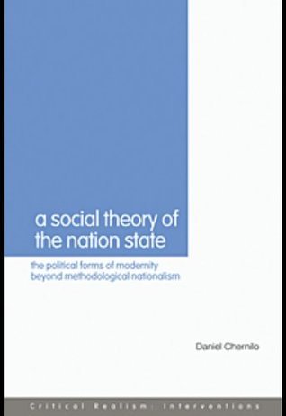 A Social Theory of the Nation-State: The Political Forms of Modernity ...