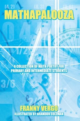 MATHAPALOOZA: A Collection of Math Poetry for Primary and Intermediate ...