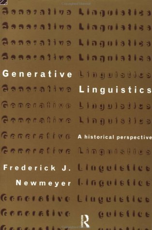 Generative Linguistics: An Historical Perspective by Talbot J. Taylor ...