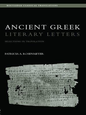 Ancient Greek Literary Letters: Selections in Translation by Patricia A ...