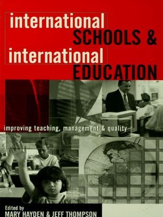 International Schools and International Education: Improving Teaching ...