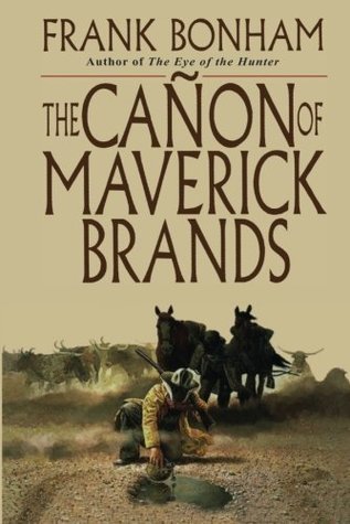 The Canon of Maverick Brands by Frank Bonham | Goodreads