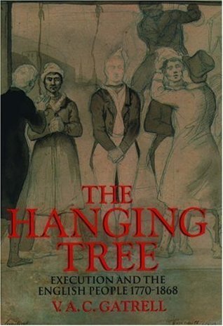 The Hanging Tree: Execution and the English People 1770-1868: Execution ...