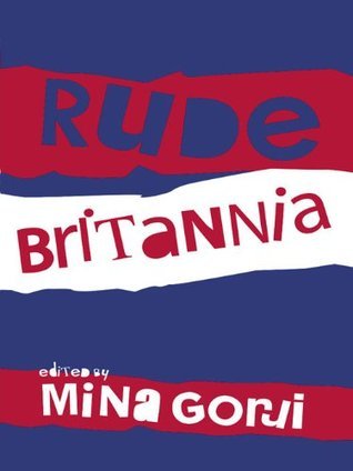 Rude Britannia by Mina Gorji | Goodreads