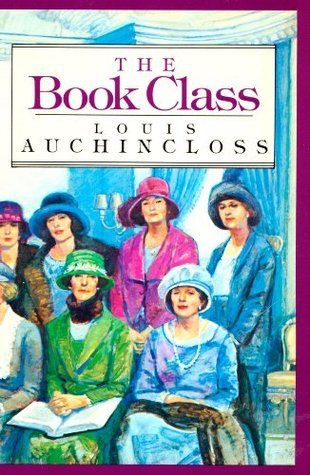 The Book Class by Louis Auchincloss | Goodreads