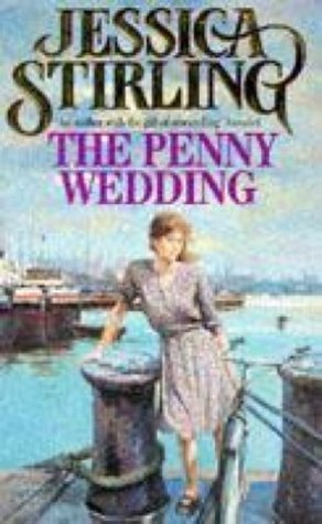 The Penny Wedding (Burnside Saga #1) by Jessica Stirling | Goodreads