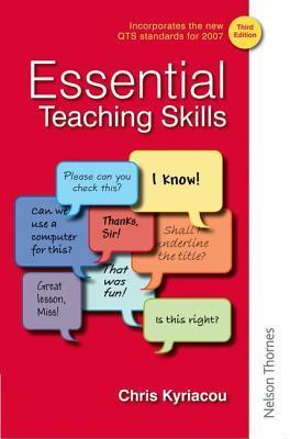 Essential Teaching Skills by Chris Kyriacou | Goodreads