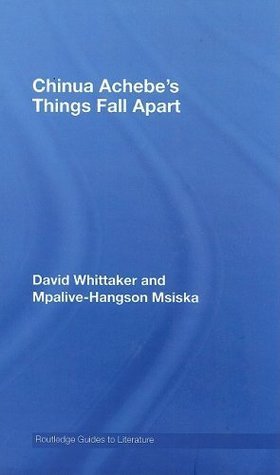 Chinua Achebe's Things Fall Apart: A Routledge Study Guide by Mpalive ...