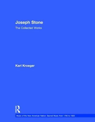 Joseph Stone: The Collected Works by Karl Kroeger | Goodreads