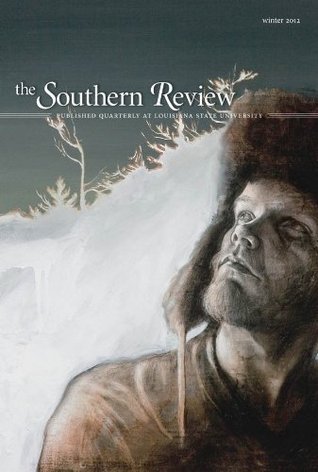 The Southern Review, 48:1: Winter 2012 by The Southern Review | Goodreads