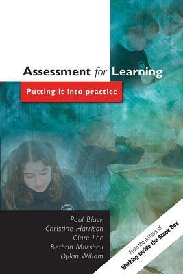Assessment For Learning: Putting it into Practice by Paul Black | Goodreads
