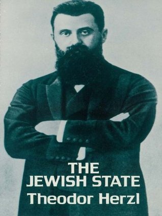 The Jewish State (Jewish, Judaism) by Theodor Herzl | Goodreads