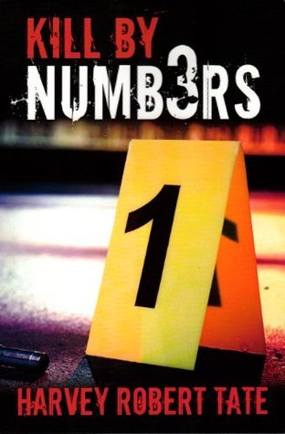 Kill by Numb3rs by Harvey Tate | Goodreads