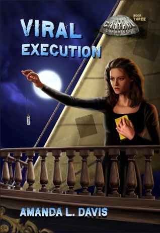 Viral Execution (Volume 3) by Amanda L. Davis | Goodreads