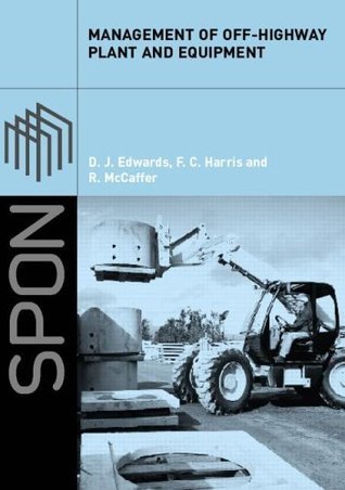 Management of Off-highway Plant and Equipment by Ronald McCaffer ...