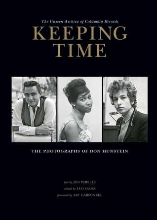 Keeping Time: The Photographs of Don Hunstein by Jon Pareles | Goodreads
