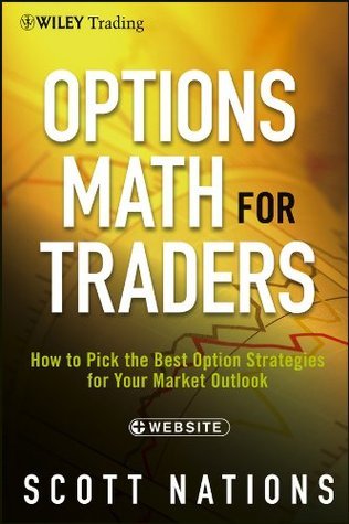 Options Math for Traders: How To Pick the Best Option Strategies for ...