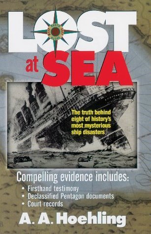 Lost at Sea: The Truth Behind Eight of History's Most Mysterious Ship ...