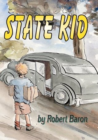 State Kid by Robert Baron | Goodreads