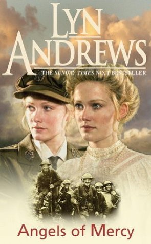 Angels of Mercy by Lyn Andrews | Goodreads