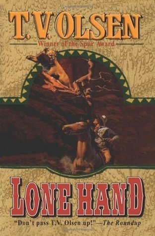 Lone Hand by Theodore V. Olsen | Goodreads