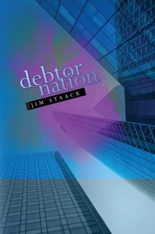 debtor nation by Jim Staack | Goodreads