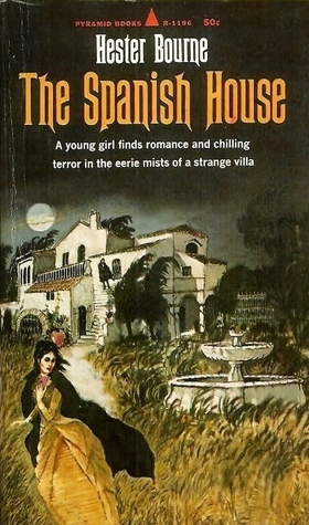The Spanish House by Hester Bourne | Goodreads