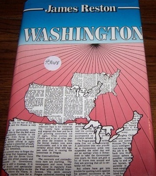 Washington by James Barrett Reston | Goodreads