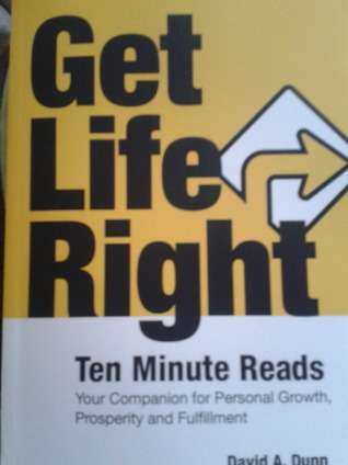Get Life Right: Ten Minute Reads: Your Companion for Personal Growth ...