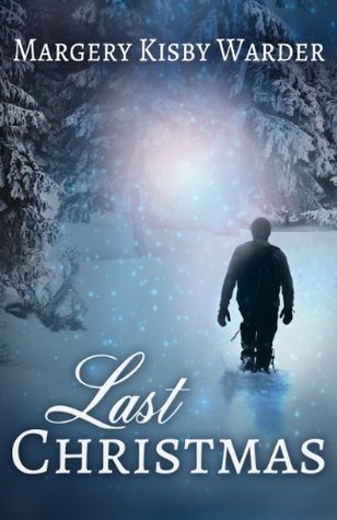 Last Christmas by Margery Kisby Warder | Goodreads