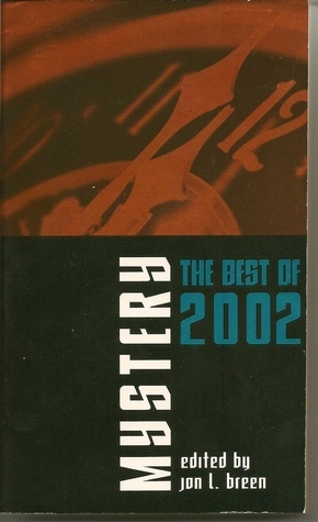 Mystery: The Best of 2002 by Jon L. Breen | Goodreads