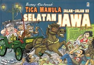 Tiga Manula Jalan-jalan ke Selatan Jawa by Benny Rachmadi | Goodreads