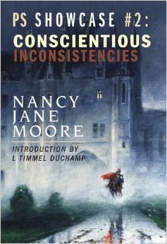 Conscientious Inconsistencies (Showcase Series) by Nancy Jane Moore ...