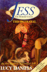 The Betrayal (Jess the Border Collie, #4) by Lucy Daniels | Goodreads