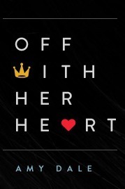 Off With Her Heart by Amy Dale | Goodreads