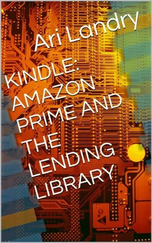 KINDLE: AMAZON PRIME AND THE LENDING LIBRARY ...free movie download ...