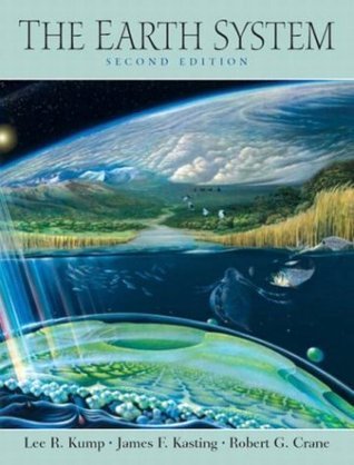 The Earth System by Lee R. Kump | Goodreads