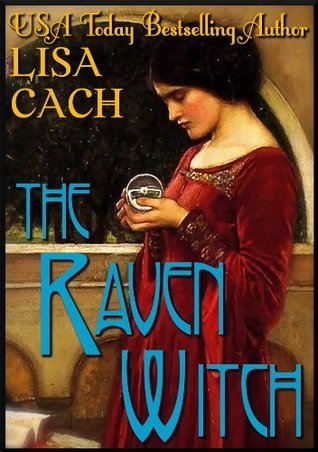 The Raven Witch by Lisa Cach | Goodreads