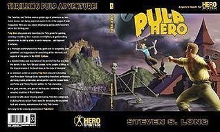 Pulp Hero by Steven S. Long | Goodreads