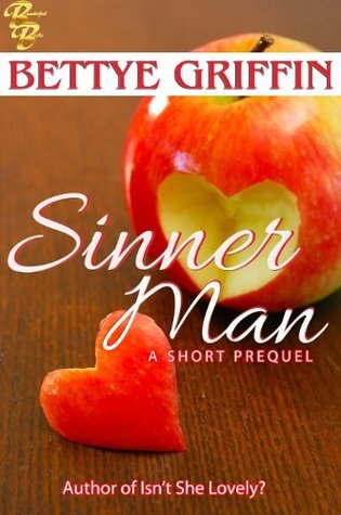 Sinner Man: A Short Prequel (Sins) by Bettye Griffin | Goodreads
