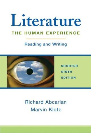 Literature: The Human Experience Shorter Edition: Reading and Writing ...