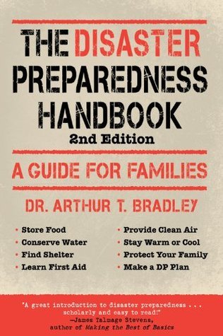 The Disaster Preparedness Handbook: A Guide for Families by Arthur T ...